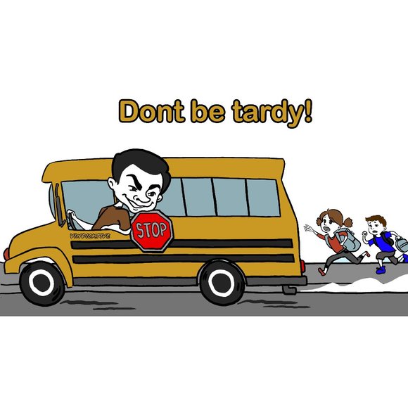 VinDicktive | Shirts | Dont Be Tardy Crazy School Bus Driver ...